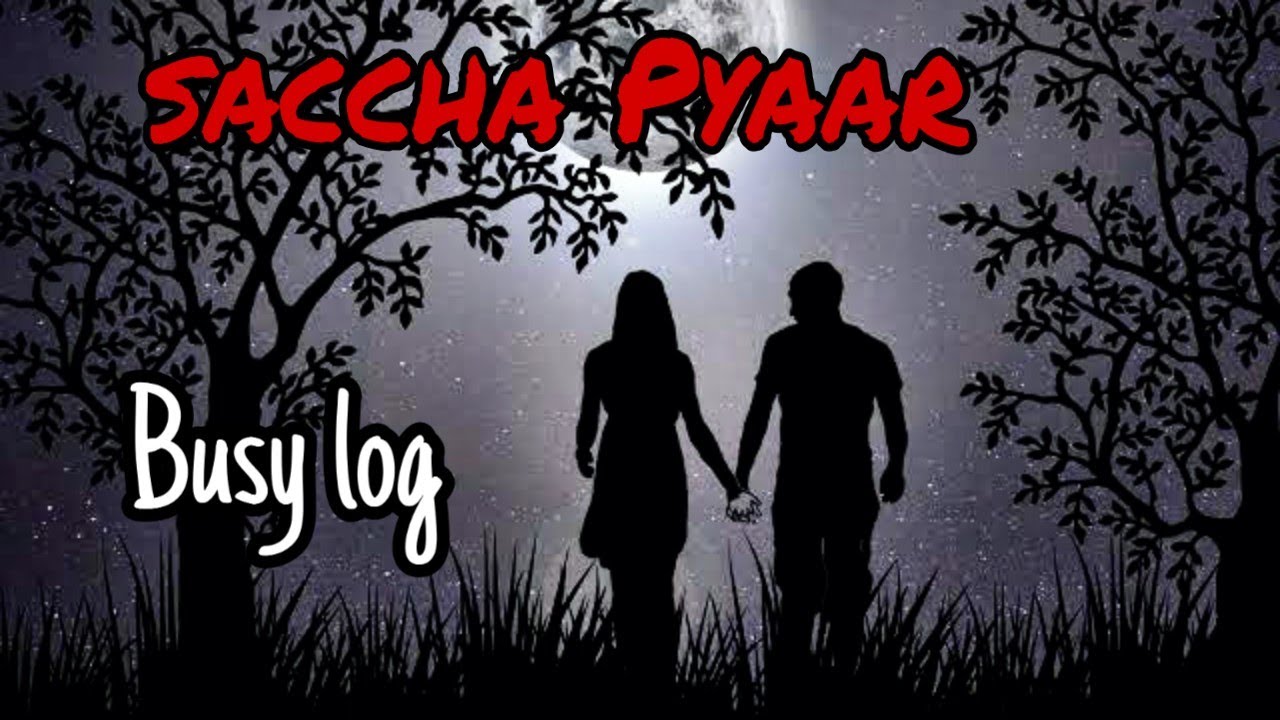 Busy log status | Sacha pyar status | Sacha pyar Kya hota hai | Busy ...