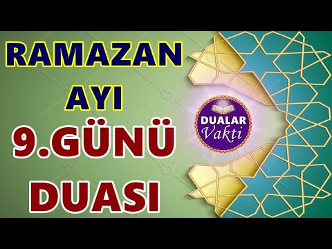 RAMAZAN AYI 9. GÜN  DUASI DİNLEYELİM En Etkili Dualar
