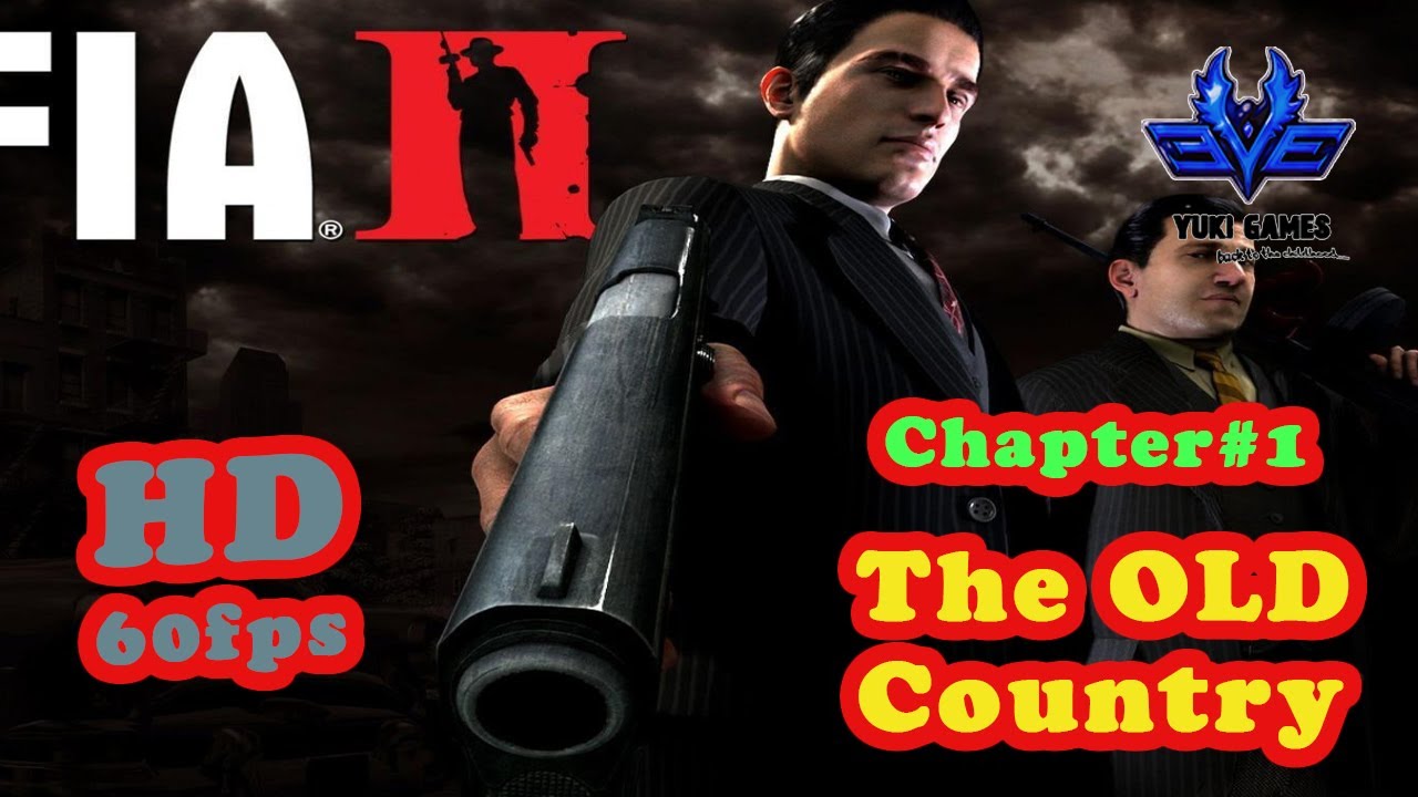 Mafia 2 | The Old Country | Chapter 1 | HD 60fps - YouTube