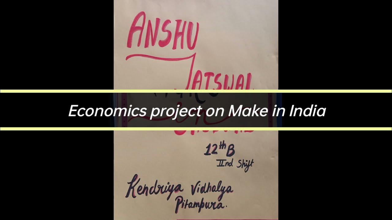 #project Make in india project file for class-12 | economics project ...