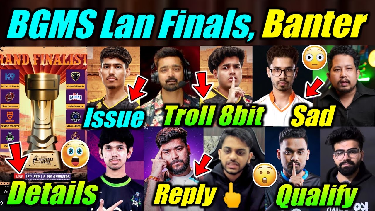 BGMS Lan Finals Details 😮 Godl Troll 8bit, Omega Banter 😳 Hector on Aadi, Team ! News, BMSD ...
