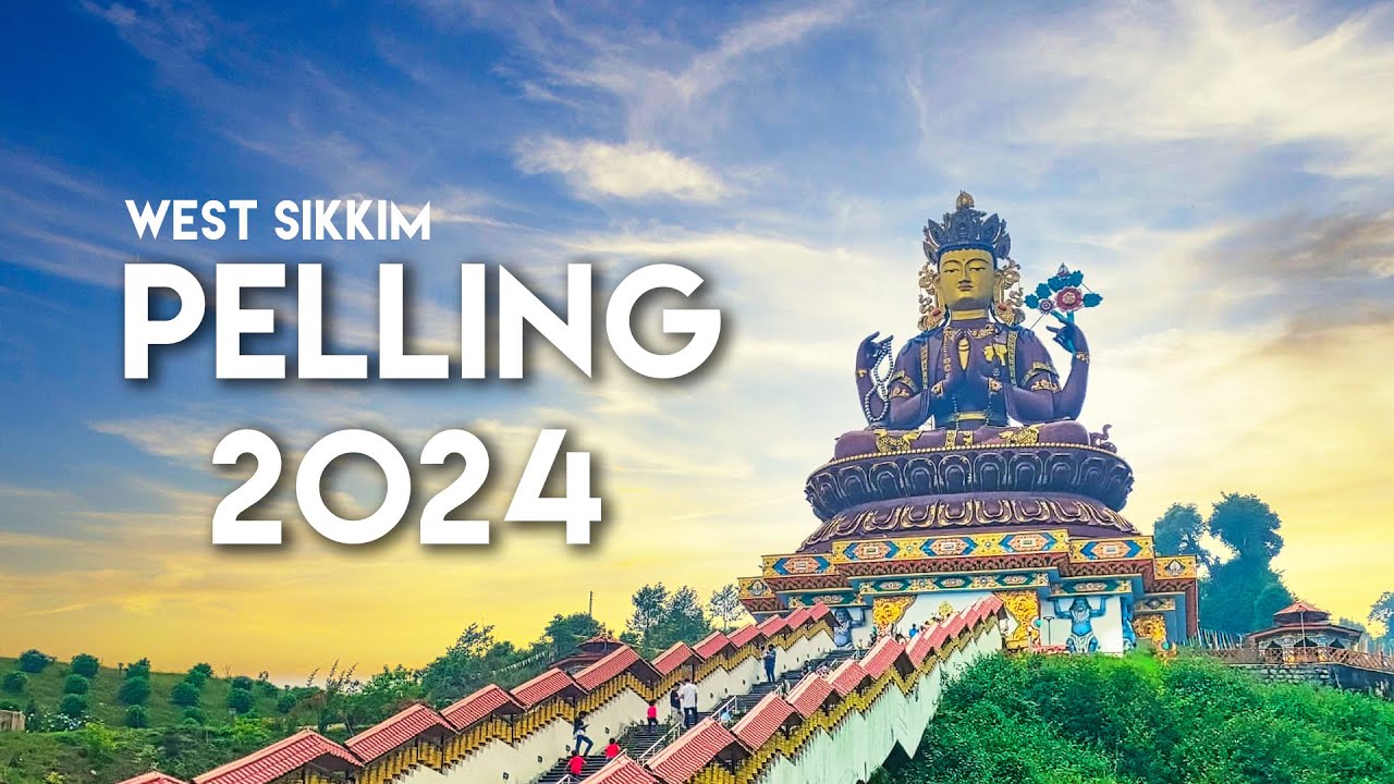 Pelling | Rinchenpong | West Sikkim | Offbeat Sikkim | Sikkim Tourist ...