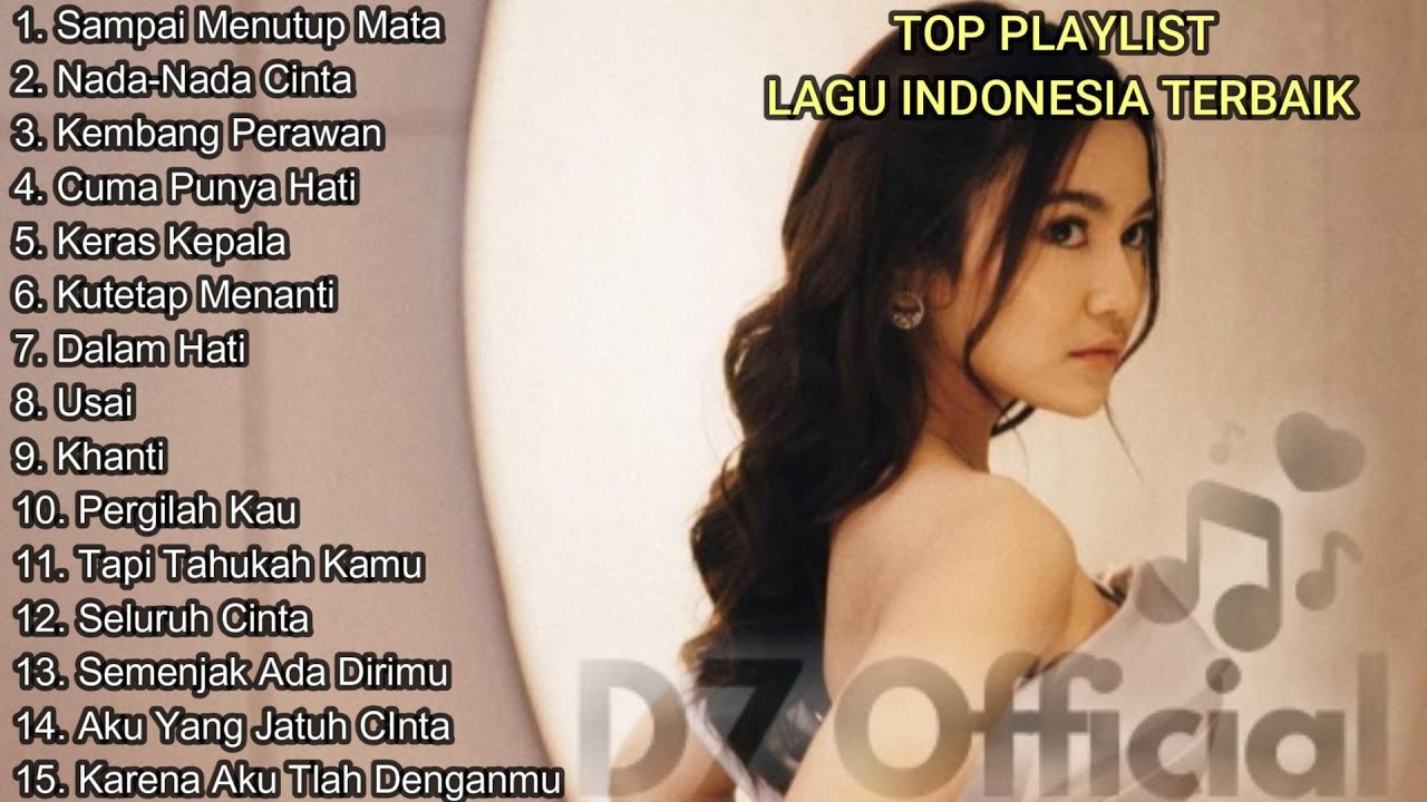 Playlist Musik | Lagu Indonesia Terbaru | Spesial Lagu pilihan Terbaik ...