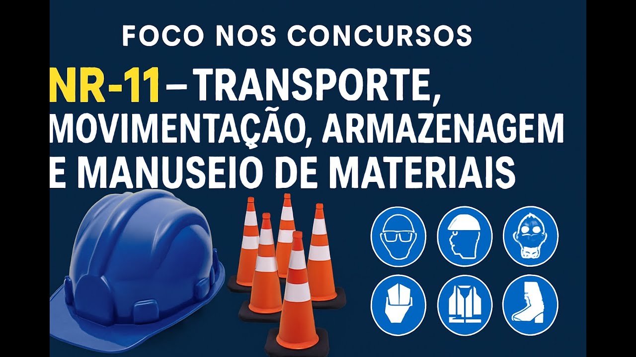 NR-11 – Transporte, Movimentação, Armazenagem e Manuseio de Materiais ...