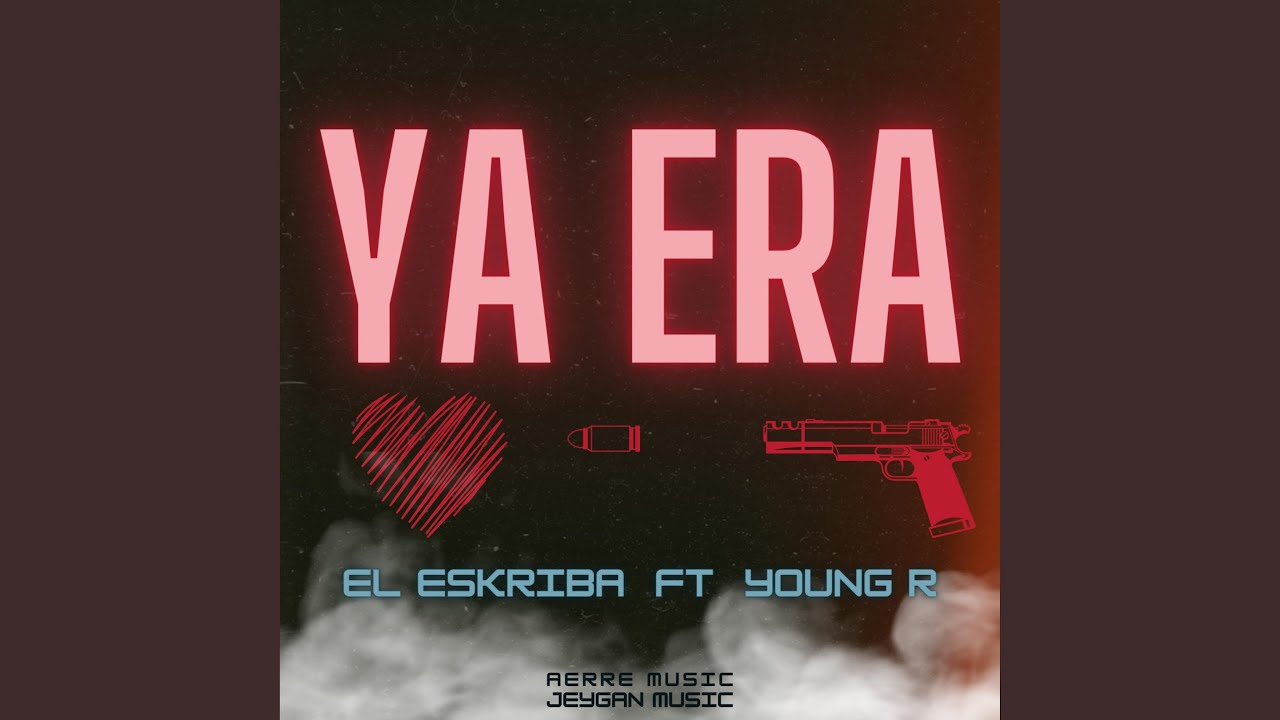 YA ERA (feat. ESKRIBA) - YouTube