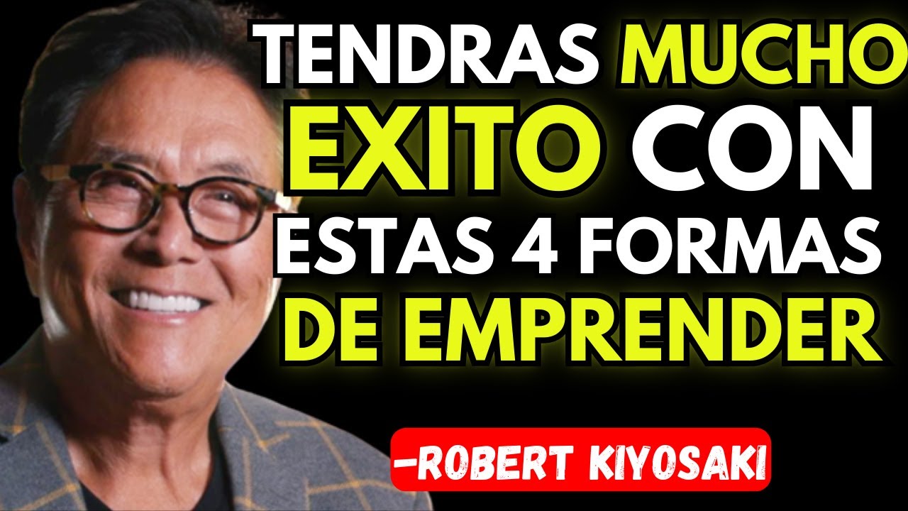 CÓmo Hacerse Rico La Fórmula Del Emprendimiento Exitoso Robert
