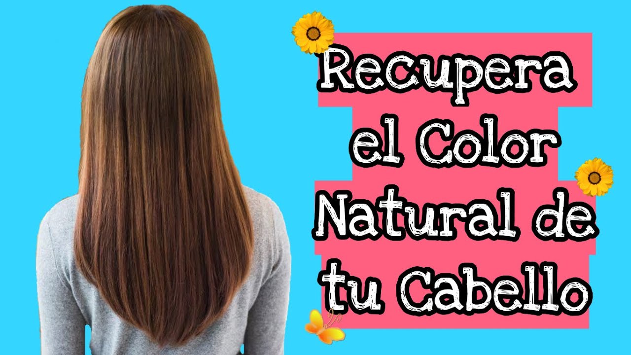 Trucos para recuperar el color natural de tu cabello - YouTube