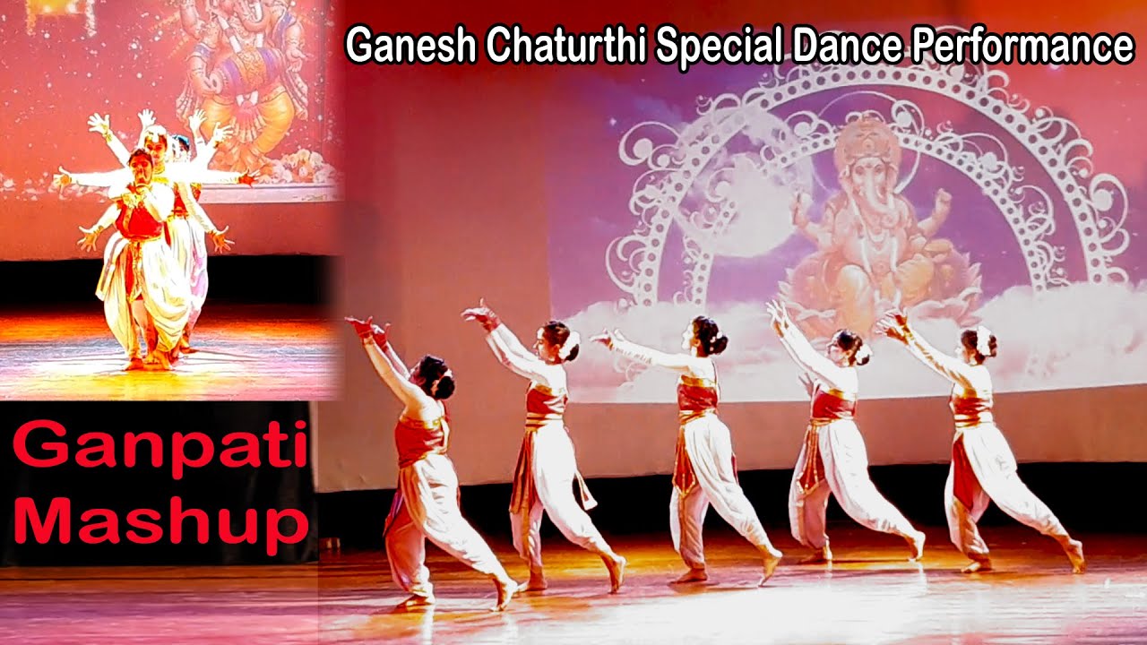 Ganesh Chaturthi Special Dance Performance | Ganpati Mashup - YouTube