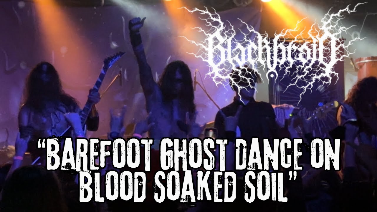 Blackbraid - "Barefoot Ghost Dance on Blood Soaked Soil" (Live in ...
