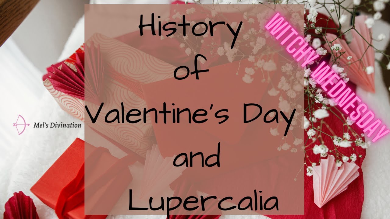 History of Valentine's Day and Lupercalia || Glimpse at Pagan Roots ...
