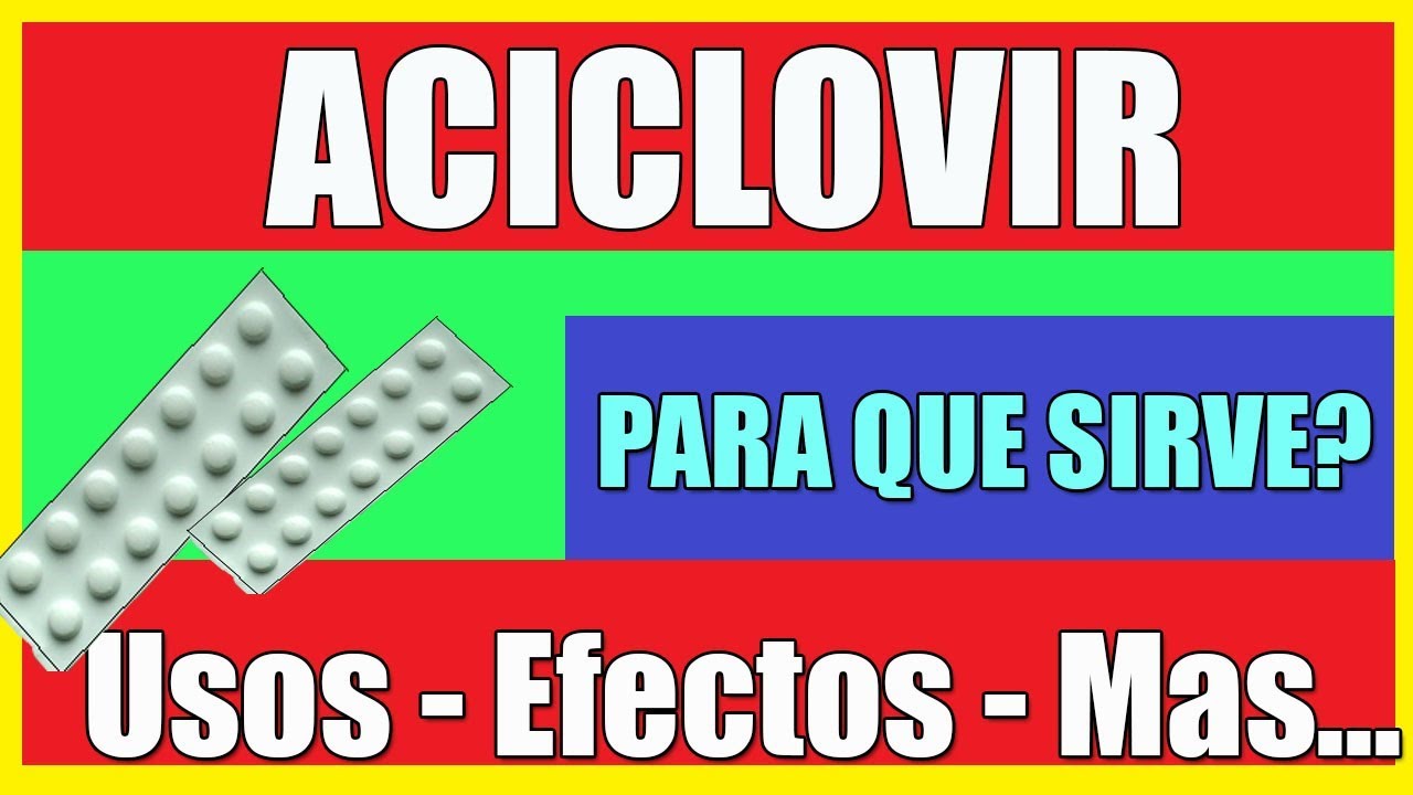 Para Que Sirve Aciclovir Todo Lo Que Necesitas Saber I 2022 YouTube para-que-sirve-aciclovir-todo-lo-que-necesitas-saber-i-2022-youtube