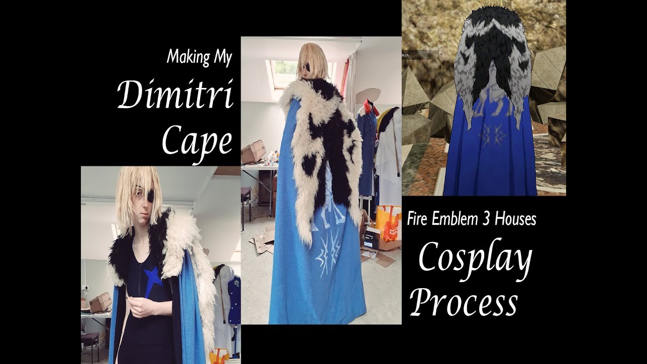 Dimitri Fire Emblem Cloak - Cosplay Process/Tutorial - YouTube