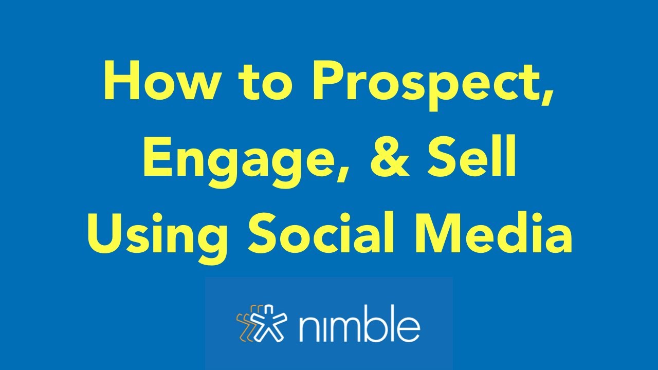 How to Prospect, Engage, & Sell Using Social Media - YouTube