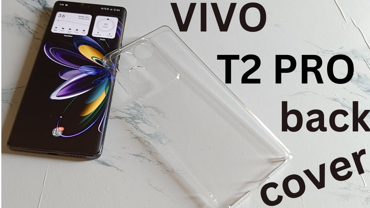 Best transparent Back Cover & Case For Vivo T2 Pro 5G || Vivo T2 Pro ...