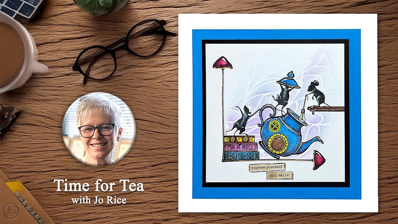 🍵 Time for Tea – A Lavinia Stamps Tutorial with Jo Rice - YouTube