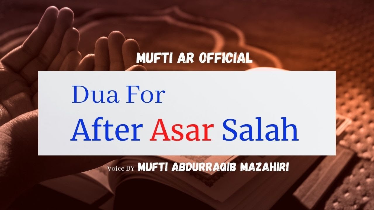 Asr Dua | Dua for All Problems | Wazifa For success | Dua for Asr ...