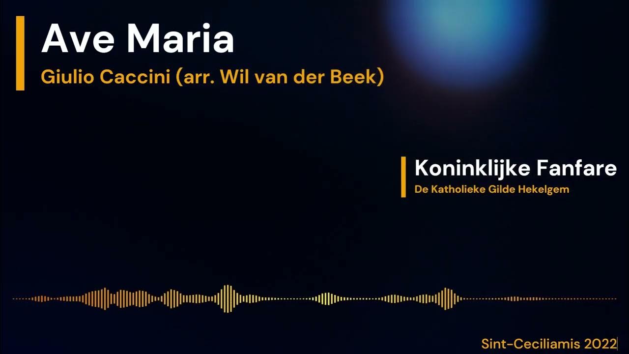 Ave Maria (Giulio Caccini) (Arr. Wil van der Beek) - YouTube