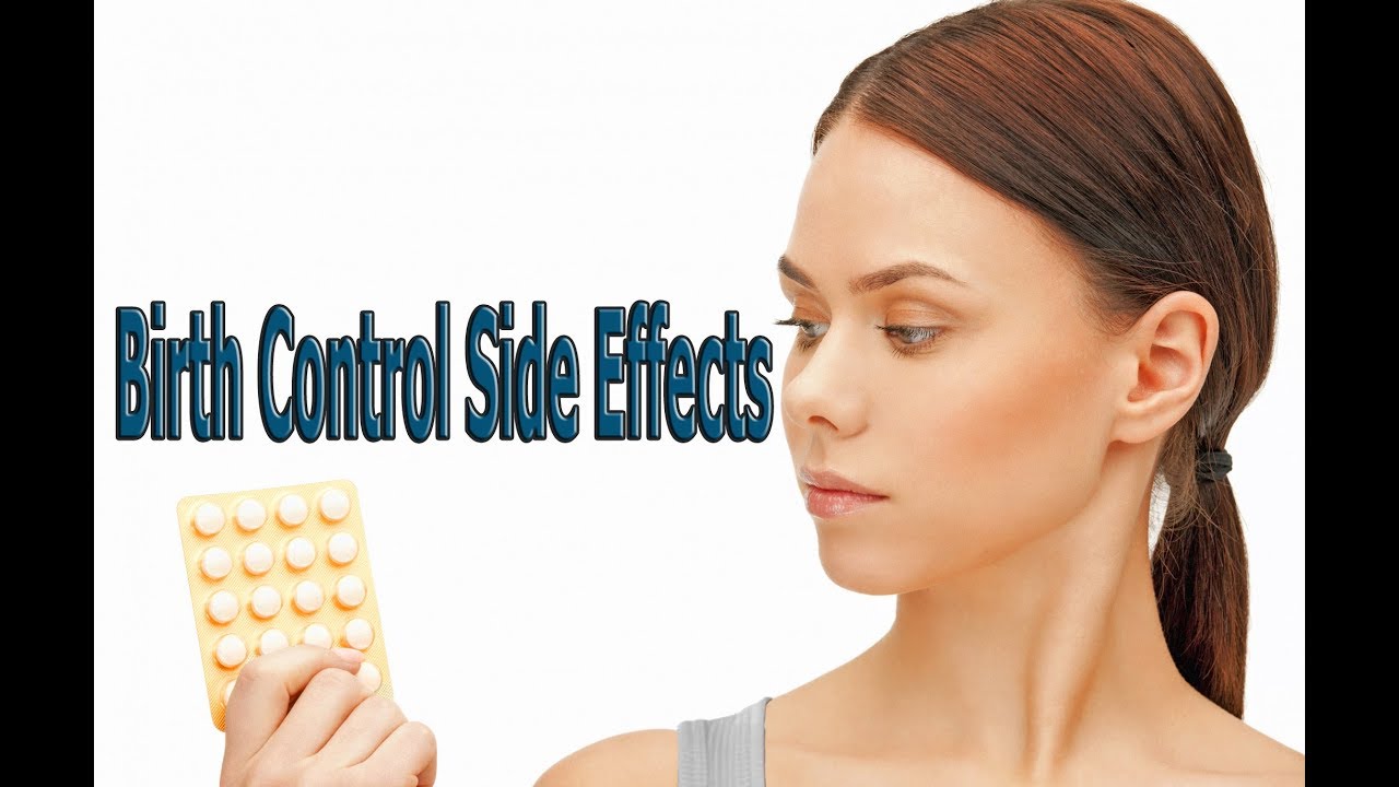 Birth Control Side Effects || Every Woman Need To Know This - YouTube