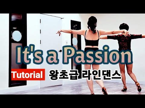 라인댄스 Tutorial | It's a Passion Line dance | Absolute Beginner | 왕초급라인댄스 ...