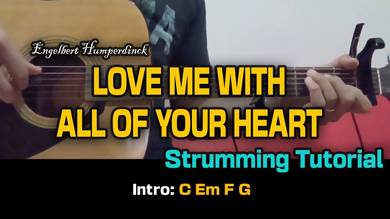 Love Me With All of Your Heart (EASY Step by Step Strumming Tutorial) - YouTube