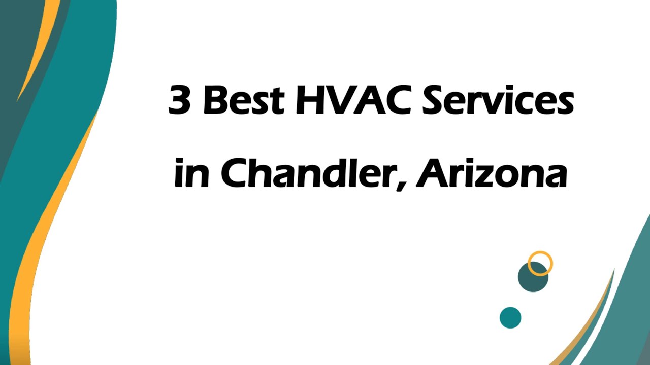 3 Best HVAC Services in Chandler, Arizona | Heating and Cooling ...