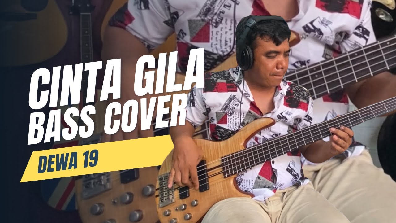 BASS COVER | CINTA GILA - DEWA 19 - YouTube