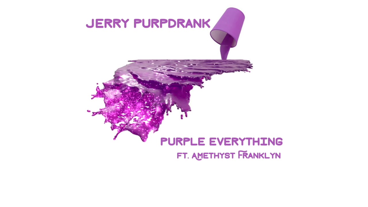 Jerry Purpdrank - Purple Everything ft. Amethyst Franklyn - YouTube