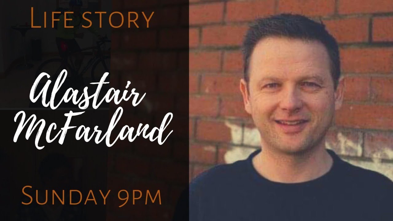 Life Story w// Alastair McFarland - YouTube