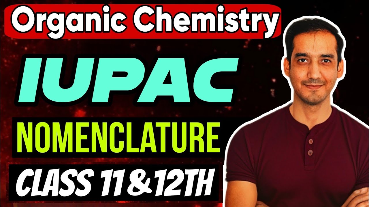 IUPAC Nomenclature in One shot |Class 11th and 12th |Jee | Neet ...