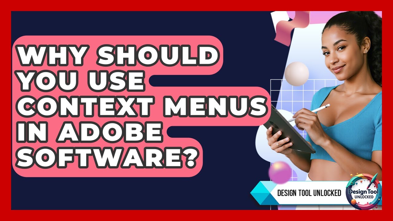 Why Should You Use Context Menus In Adobe Software? - Design Tool ...