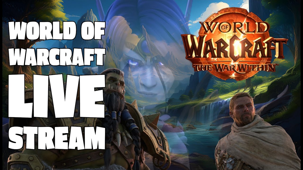 World of Warcraft Live Stream - YouTube