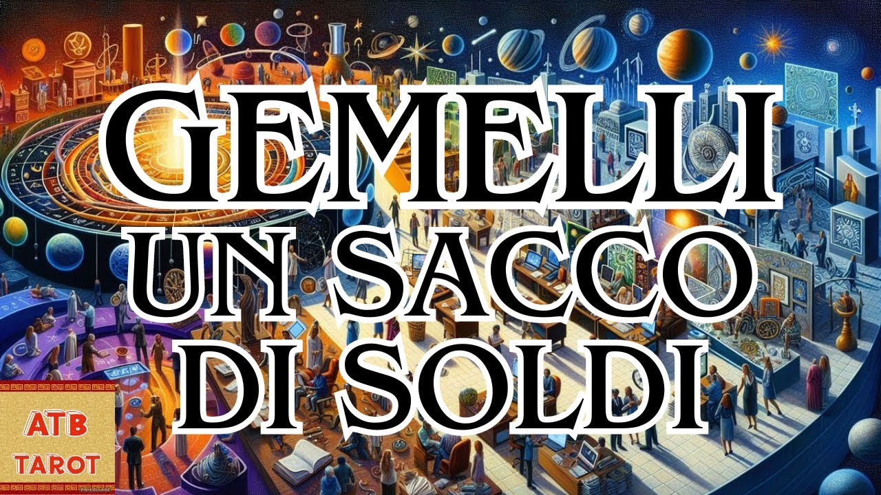 GEMELLI: UN'IMMENSA SOMMA DI SOLDI SOLDI SOLDI💰TI AMANO E GLI MANCHI💝 ...