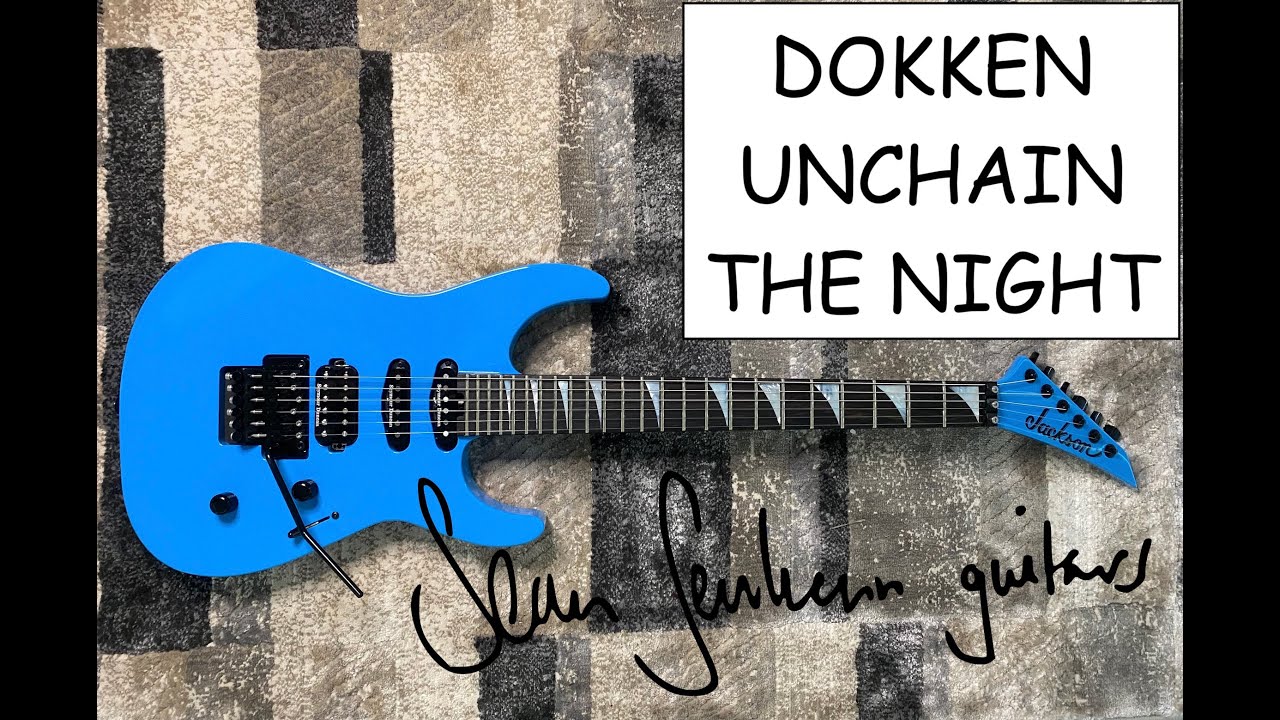 DOKKEN "UNCHAIN THE NIGHT" - YouTube