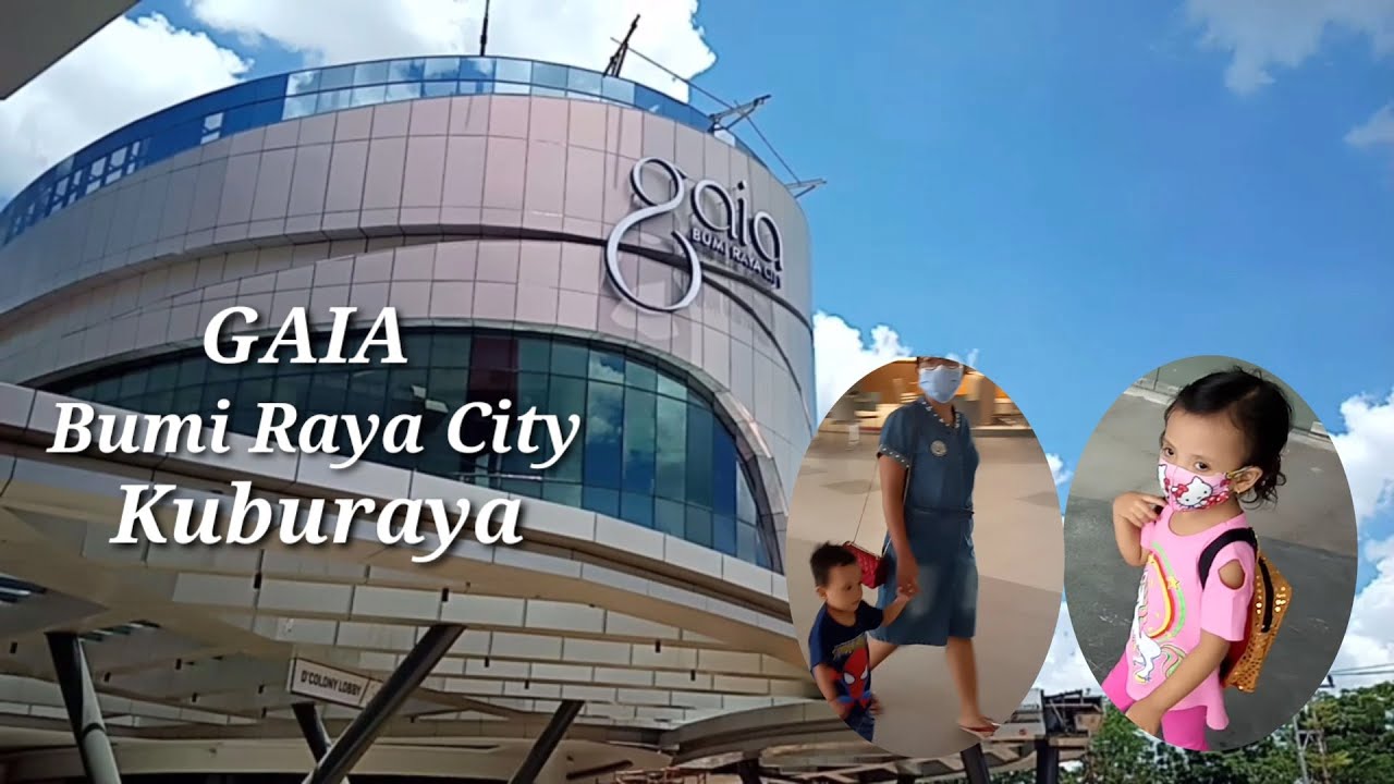 GAIA BUMI RAYA CITY,Mall Baru dan Terbesar di Kubu Raya - YouTube