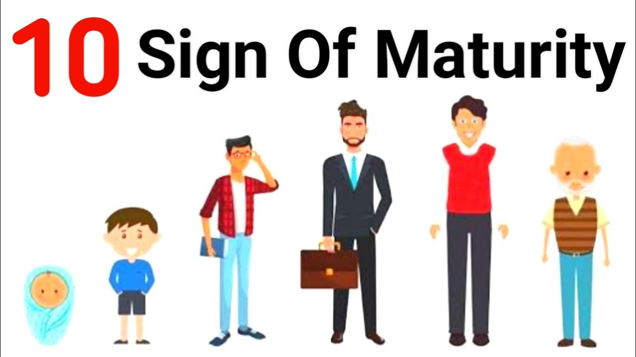 10 SIGN OF MATURITY - YouTube