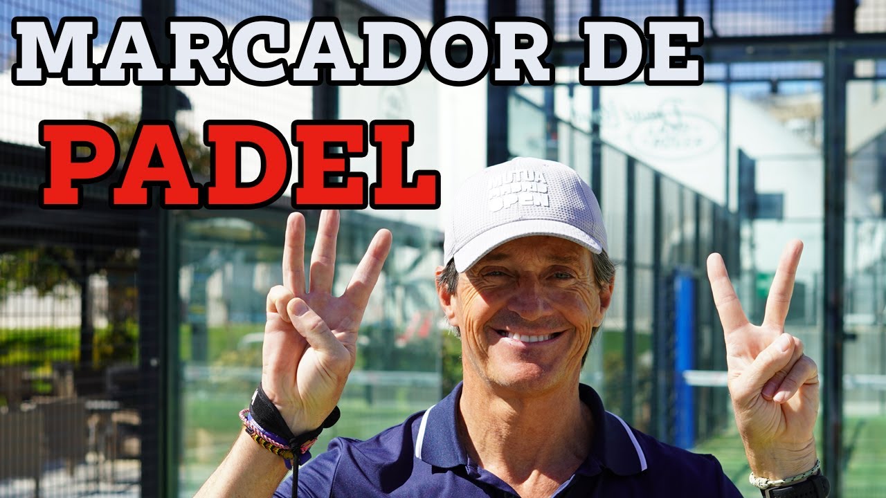 ¿Cómo va el marcador en Pádel? Norma más básica del Pádel: El Marcador ...