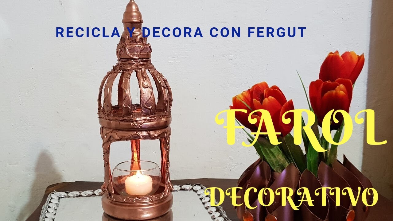 FAROL decorativo con material reciclable !!! // DIY HOW TO MAKE ...