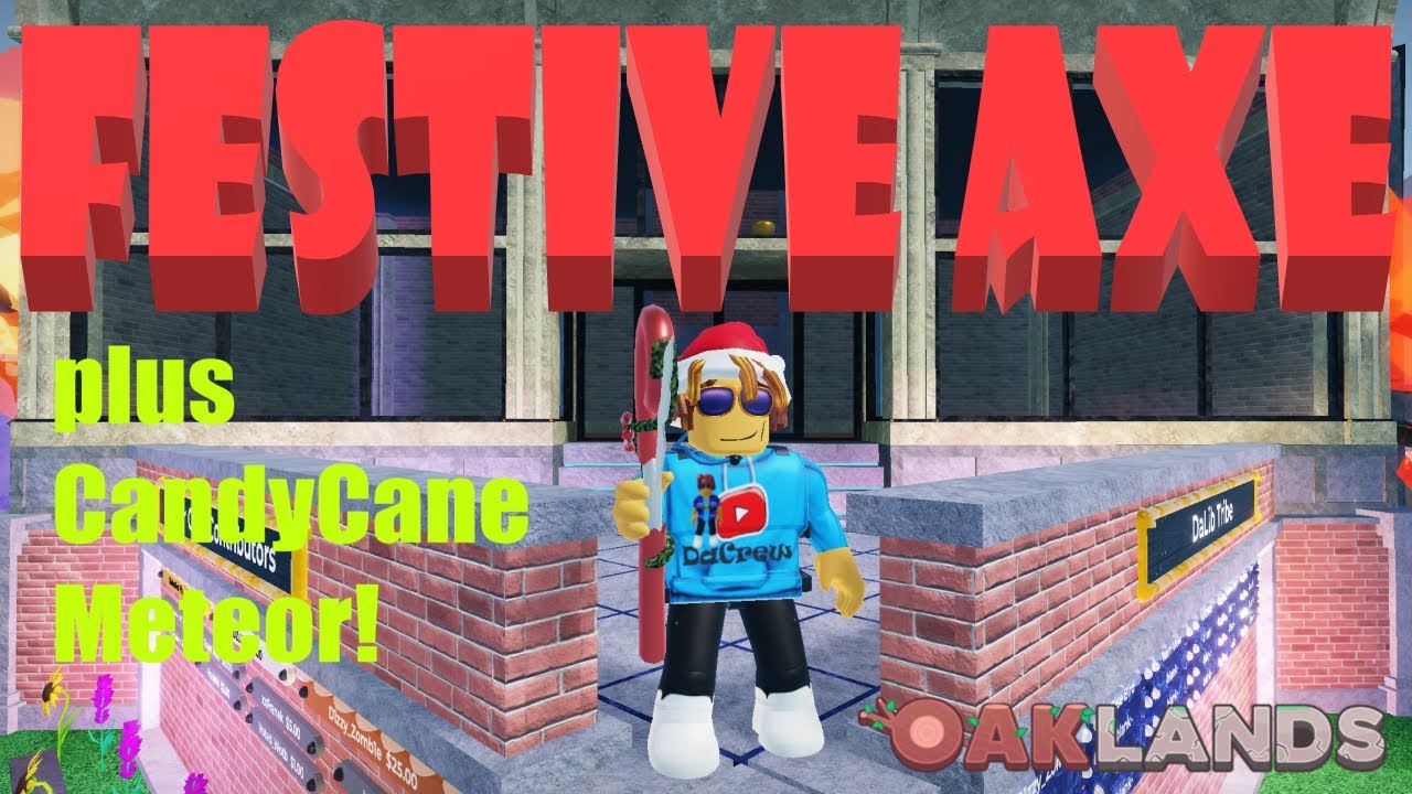 Roblox-OAKLANDS-Festive Axe! - YouTube