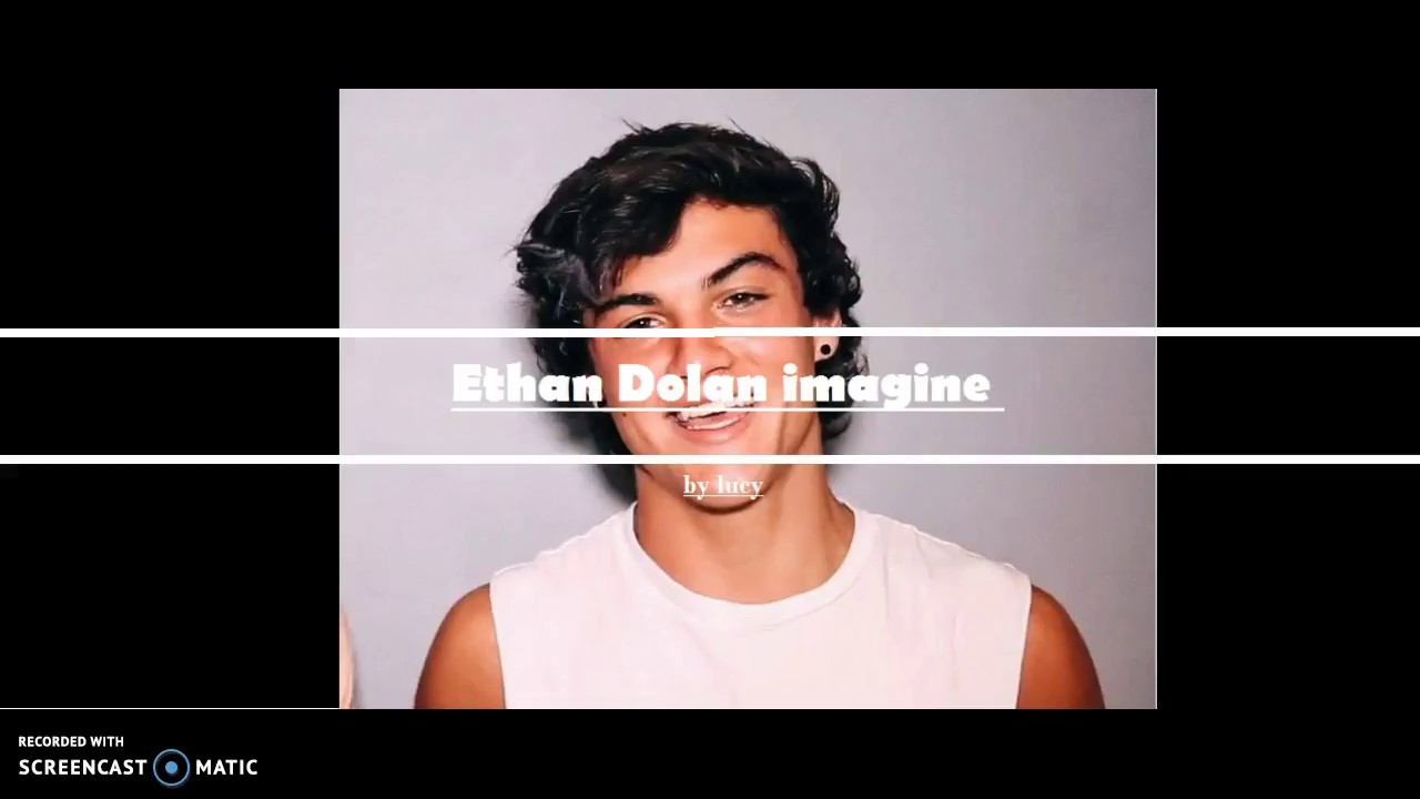 Ethan Dolan Imagine | True Love | Part 1 - YouTube