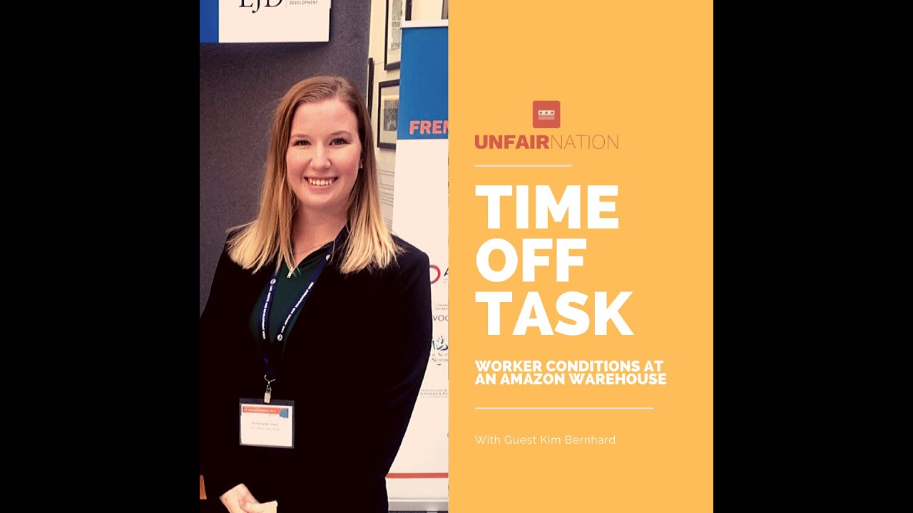 UnfairNation E1 | Time Off Task: Worker Conditions at an Amazon ...