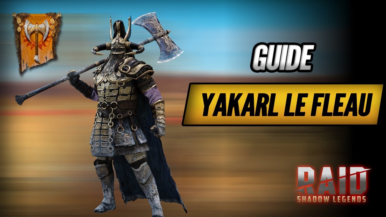 Guide Yakarl le Fléau : Top Tier ou Purge Tier ? - Raid Shadow Legends ...