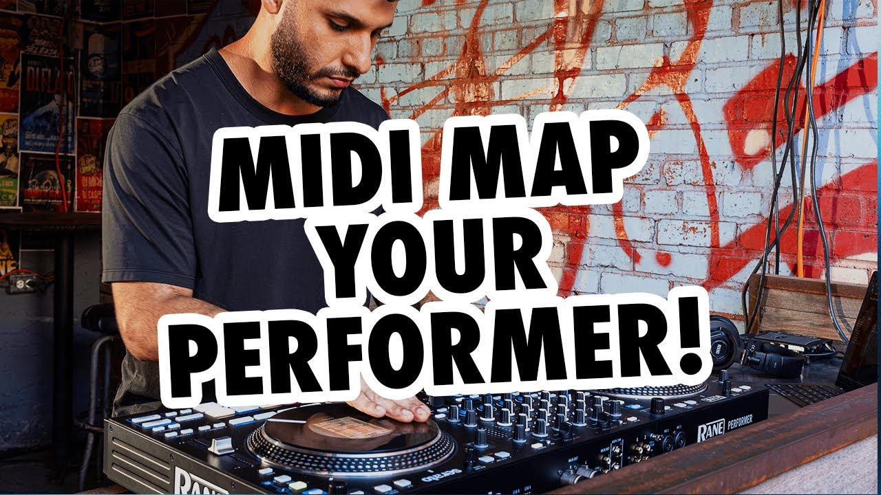 Midi Mapping Your Rane Performer - YouTube