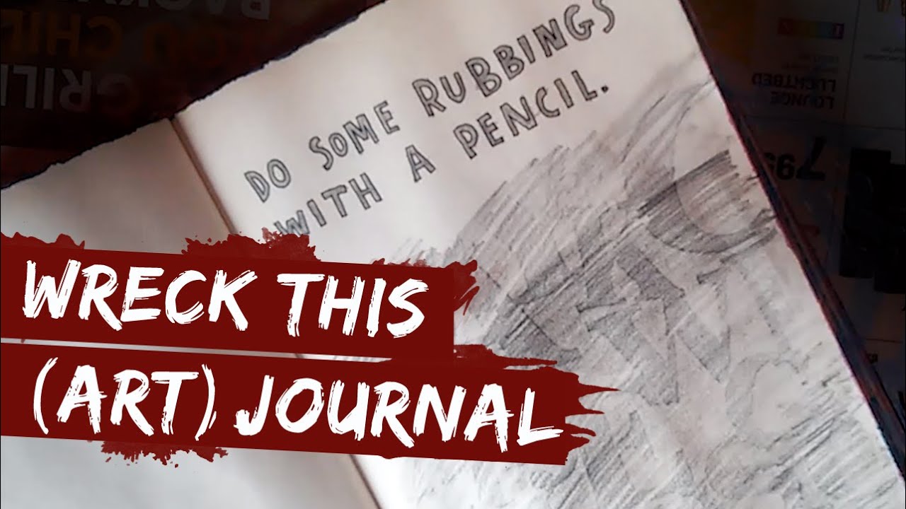 Wreck This Journal Do Some Rubbings With A Pencil