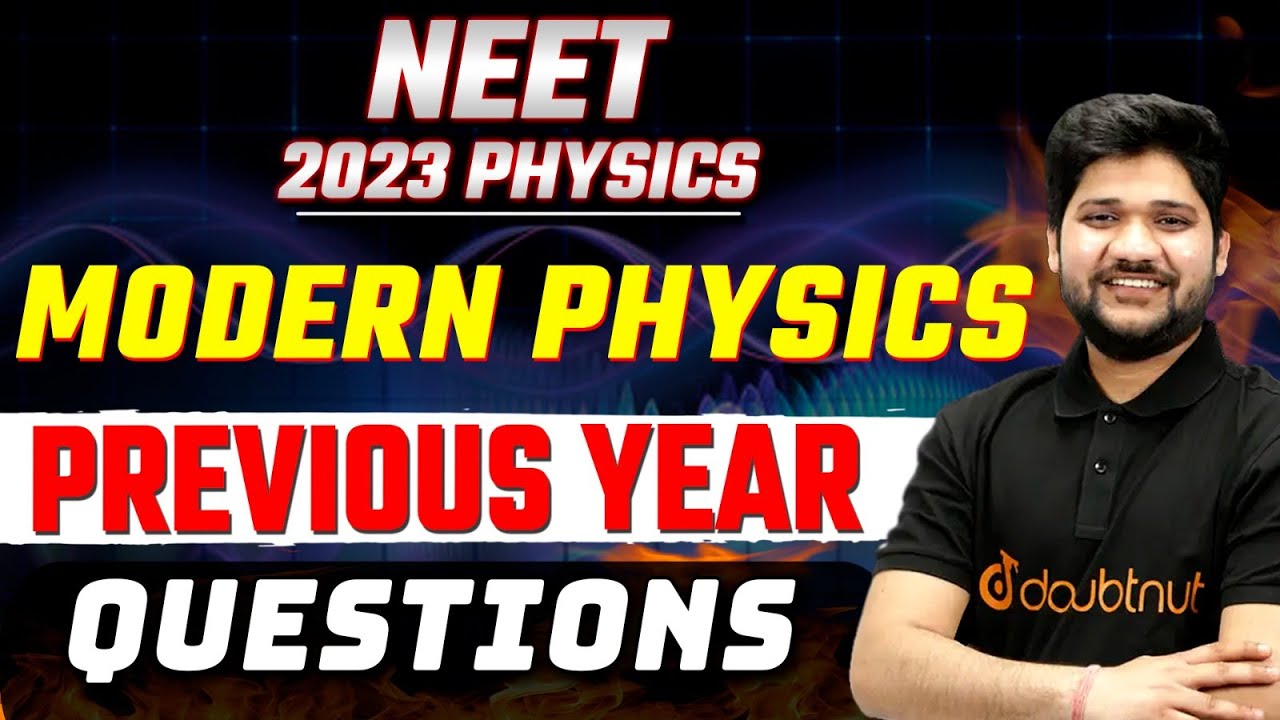 NEET 2023 Physics | Modern Physics Previous Year NEET Questions ...