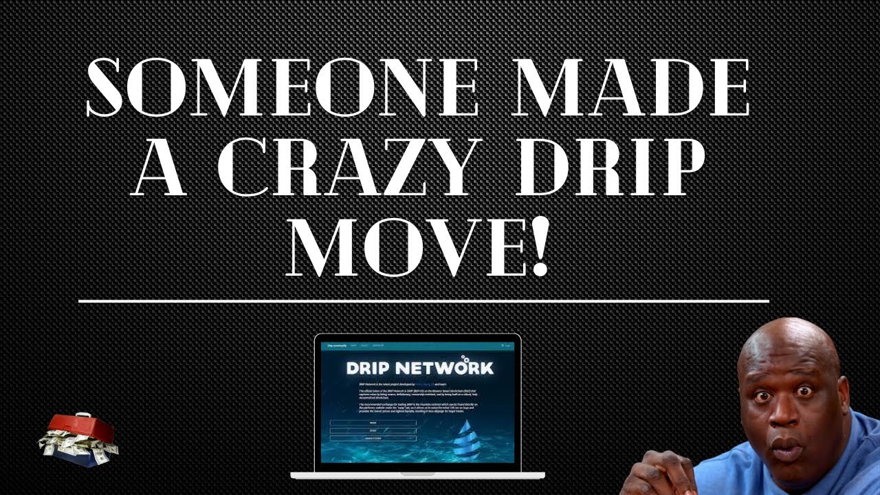 DRIP Network - Someone Made a CRAZY DRIP Move! - YouTube