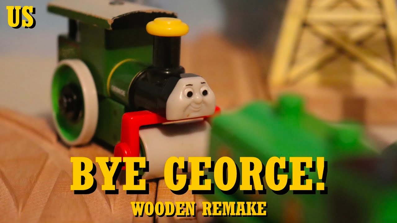 Bye George! - Wooden Remake - YouTube
