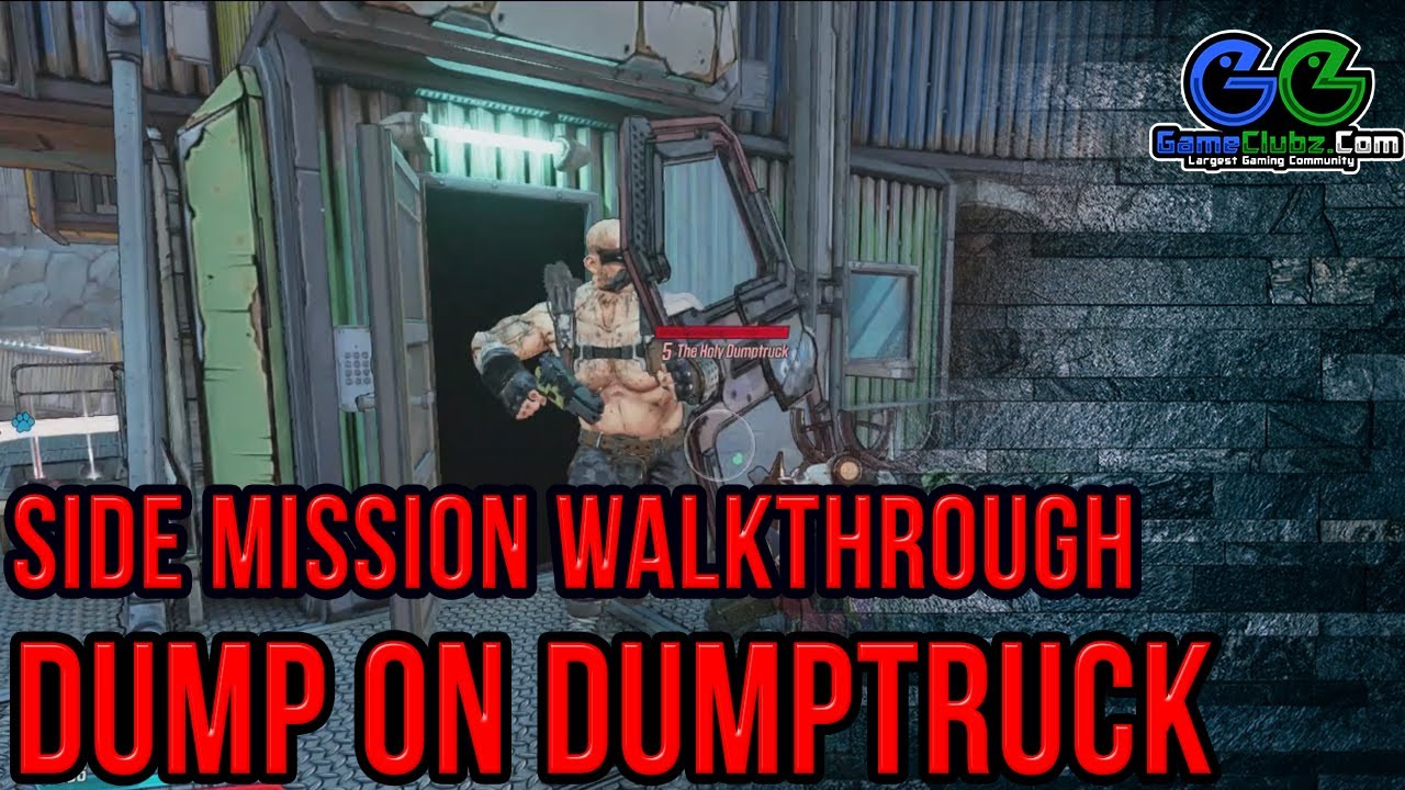 Borderlands 3 Dump on Dumptruck Walkthrough | Side Mission Playthrough ...