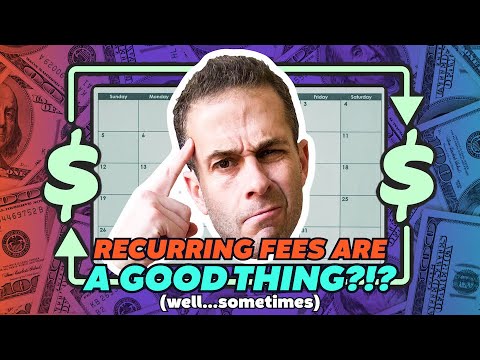 Recurring fees are a good thing?!? - YouTube