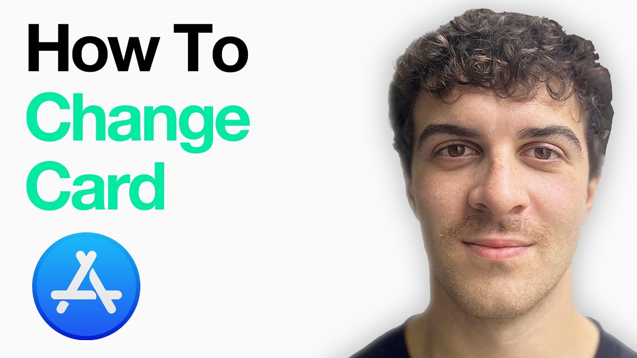 How To Change Card App Store Uses (Full 2025 Guide) - YouTube