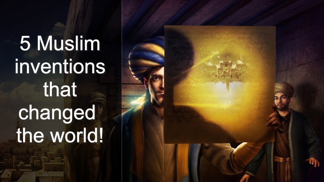 5 Muslim Inventions that changed the World - YouTube